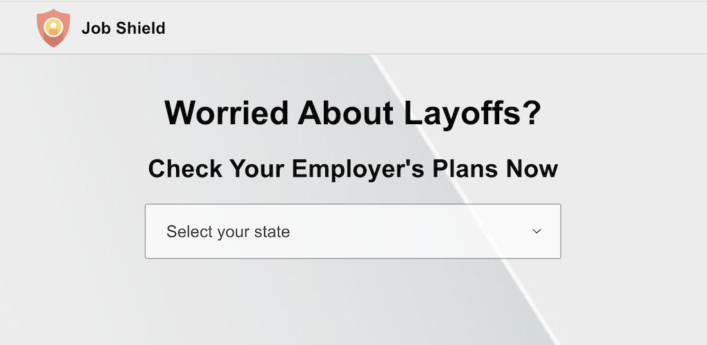 Job Shield - Worried About Layoffs? Check Your Employer's Plans Now.